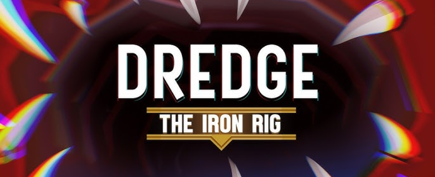 Dredge Iron Rig DLC - Features & More | Driffle