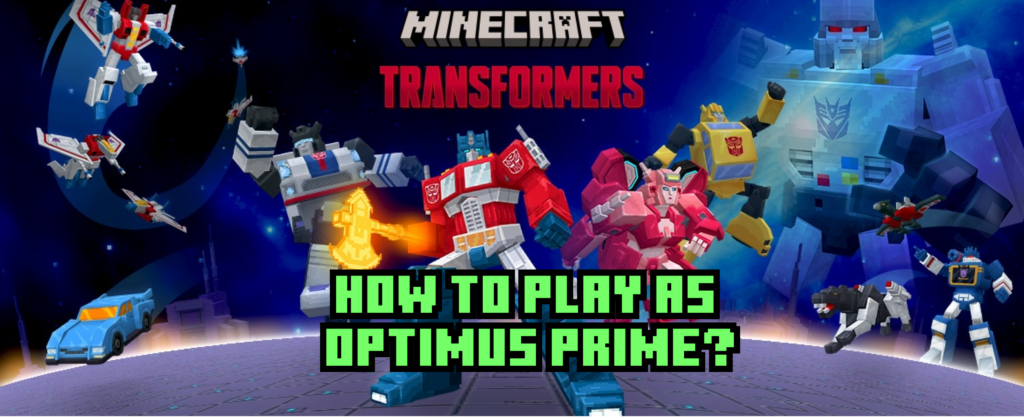 Play as Optimus Prime in Minecraft | Driffle