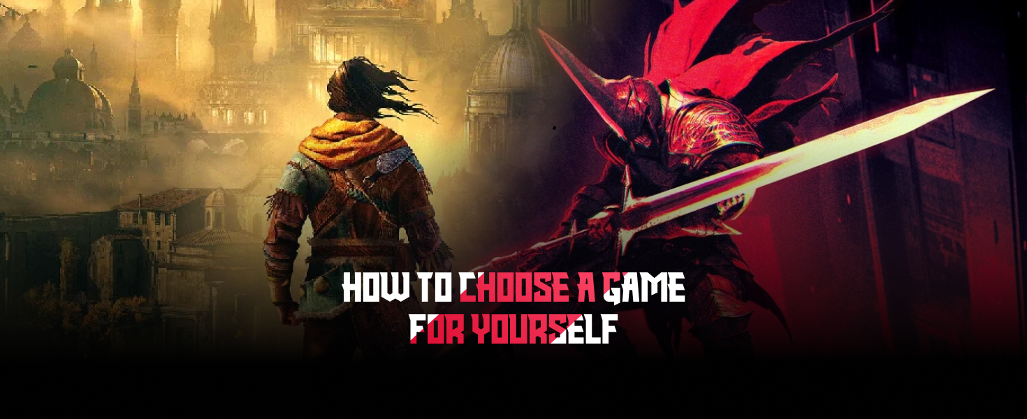 How to Choose a Game for Yourself | Driffle