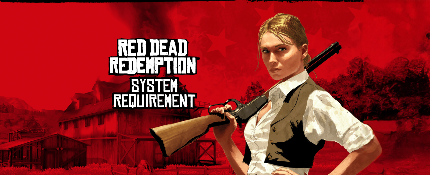 Red Dead Redemption System Requirements | Driffle