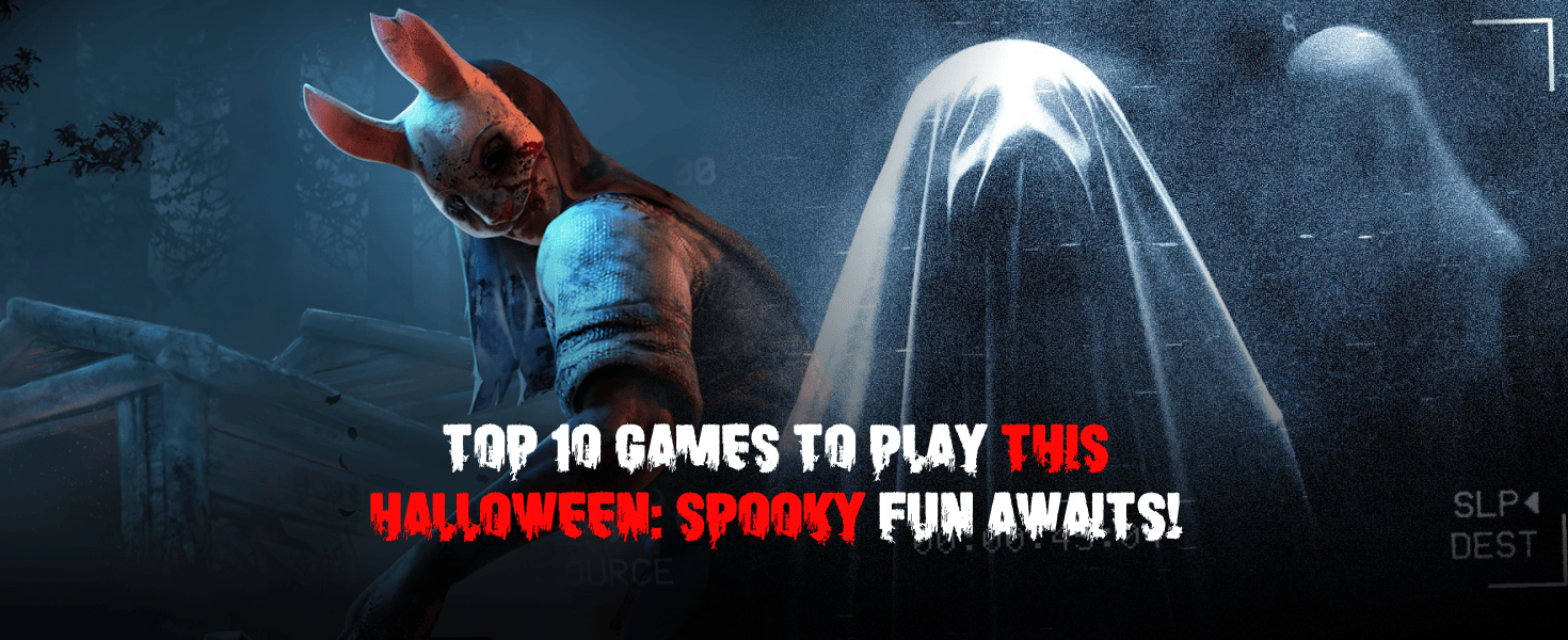 Top 10 Games to Play This Halloween: Spooky Fun Awaits! | Driffle