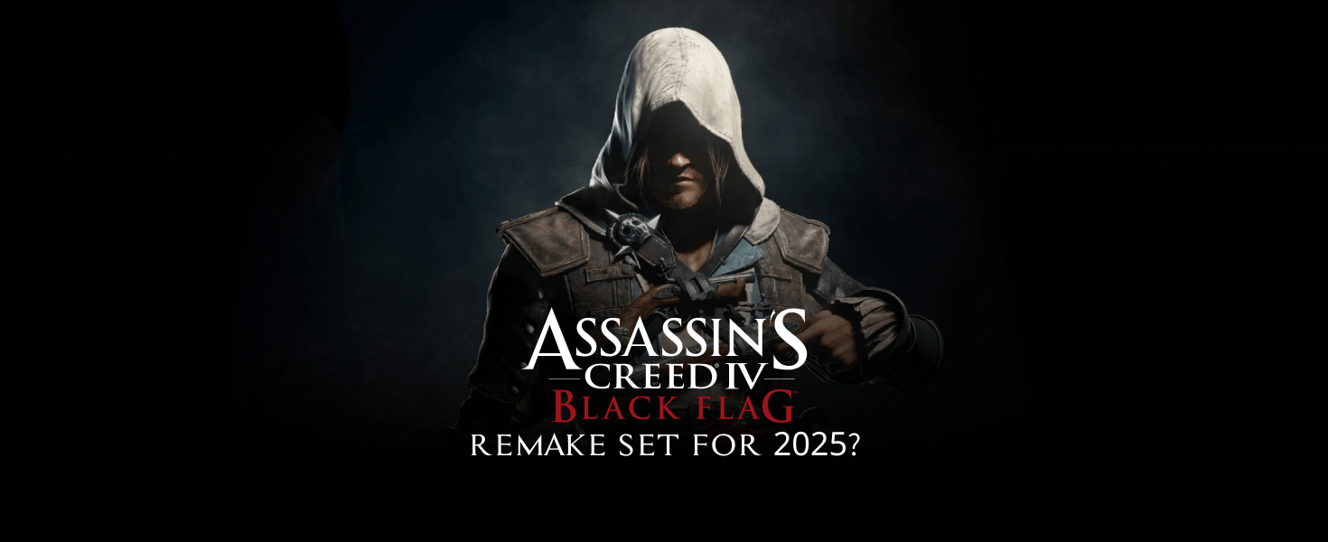 Assassins Creed Black Flag Remake Set for 2025? | Driffle