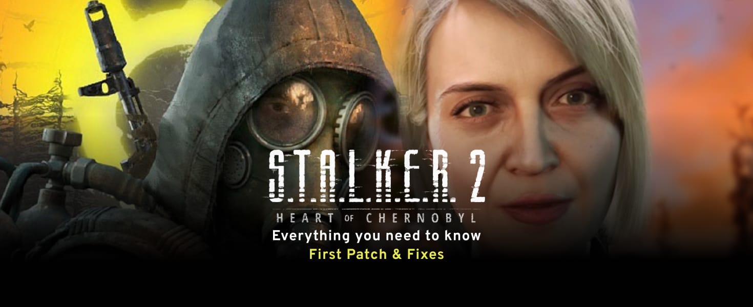 Everything you need to know about the First STALKER 2 Patch | Driffle