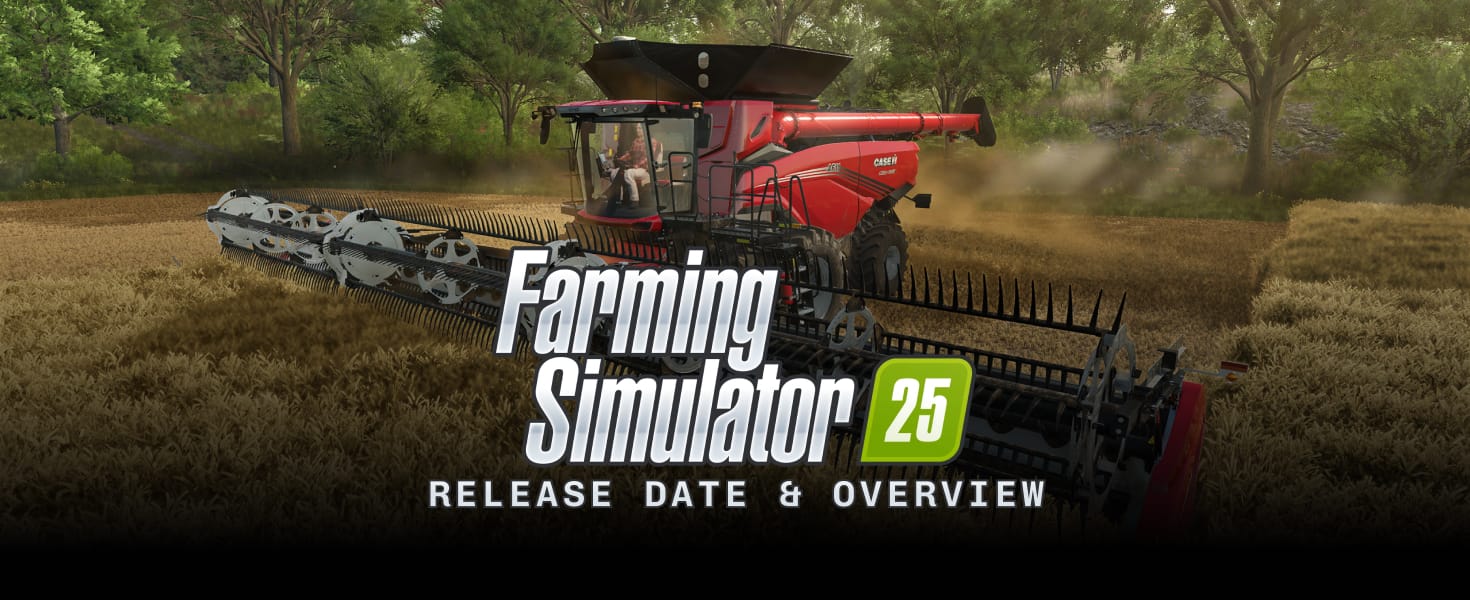 Farming Simulator 25 Release Date & Overview | Driffle