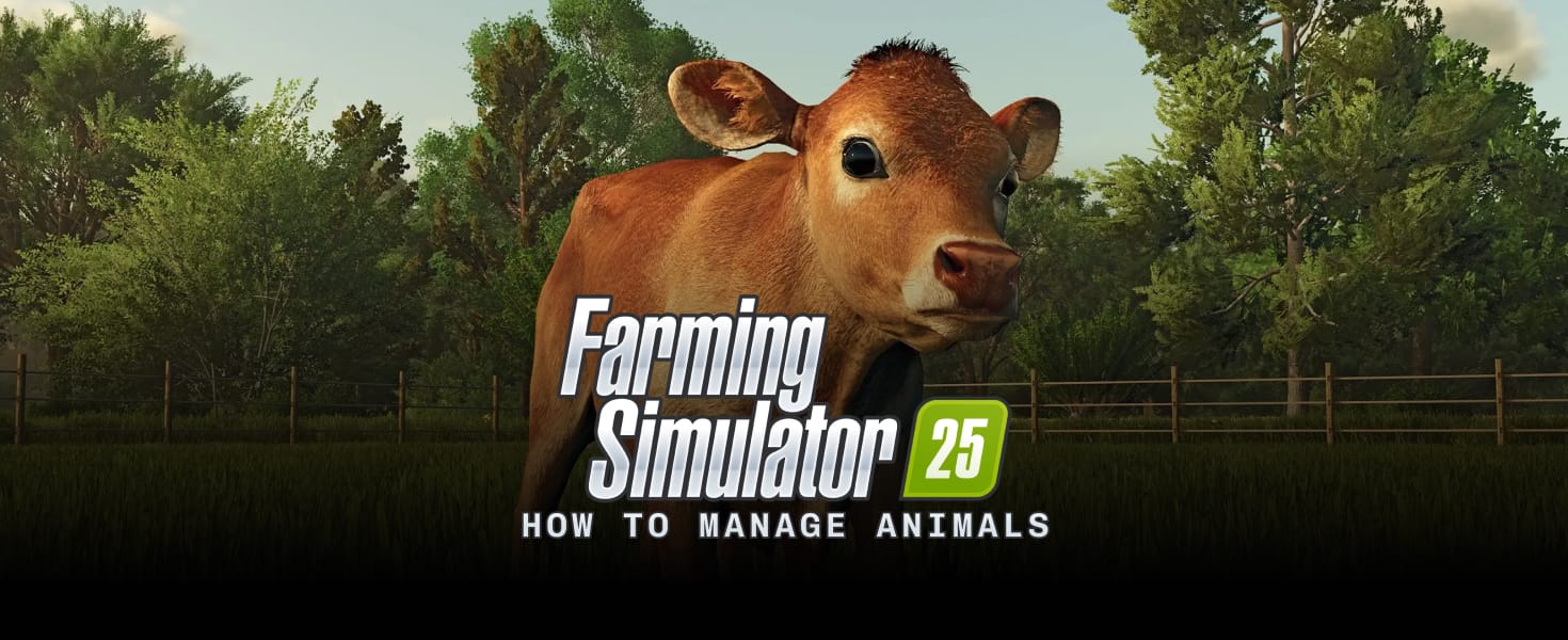How to Manage Animals in Farming Simulator 25 | Driffle