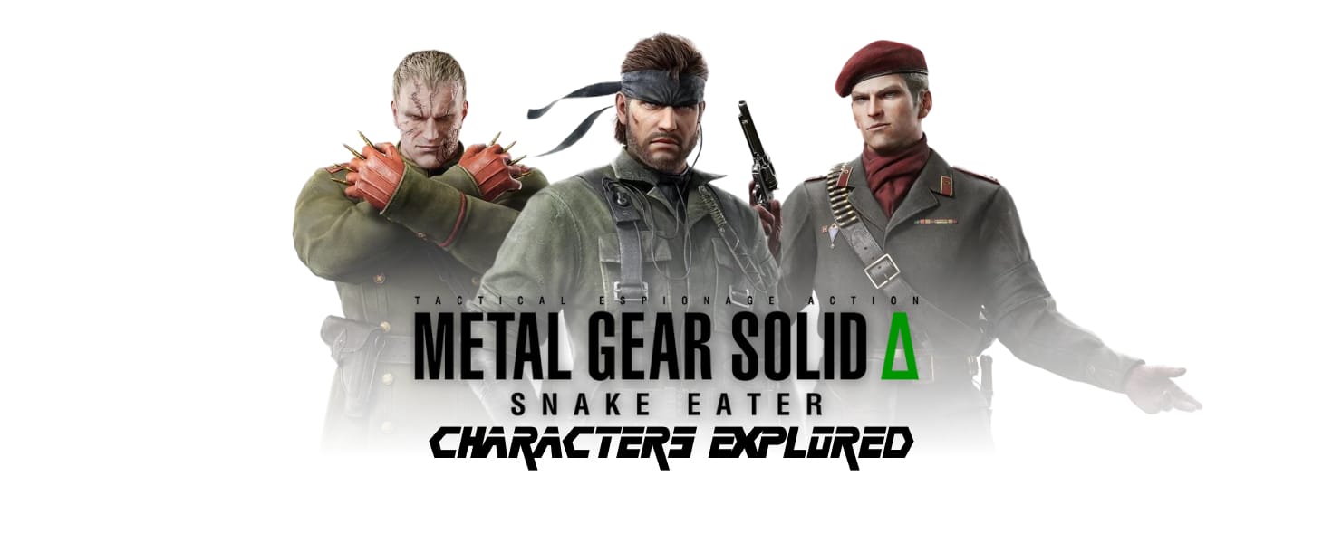 Metal Gear Solid Delta: Snake Eater Characters Explored | Driffle