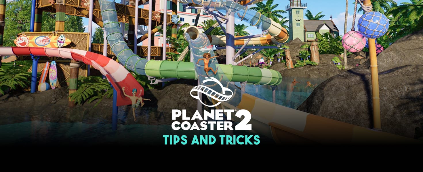 Planet Coaster 2 Tips: Build the Ultimate Theme Park | Driffle