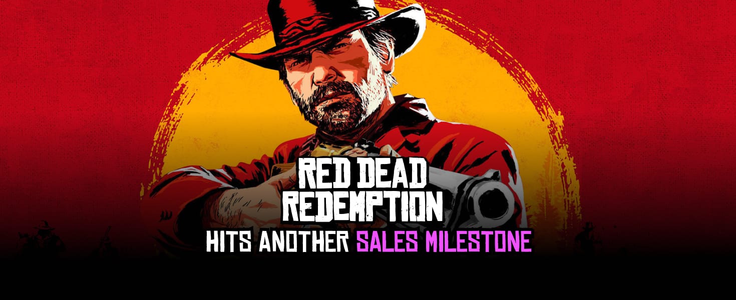 Red Dead Redemption 2 Hits Another Sales Milestone | Driffle