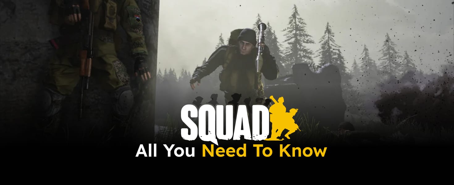 Squad: All You Need To Know About This Tactical Shooter Game | Driffle