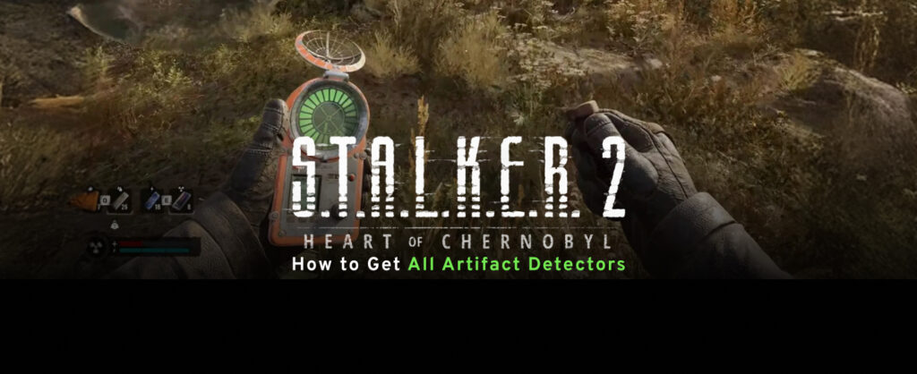 Farm Artifacts for Easy Money in STALKER 2: Heart of Chornobyl | Driffle
