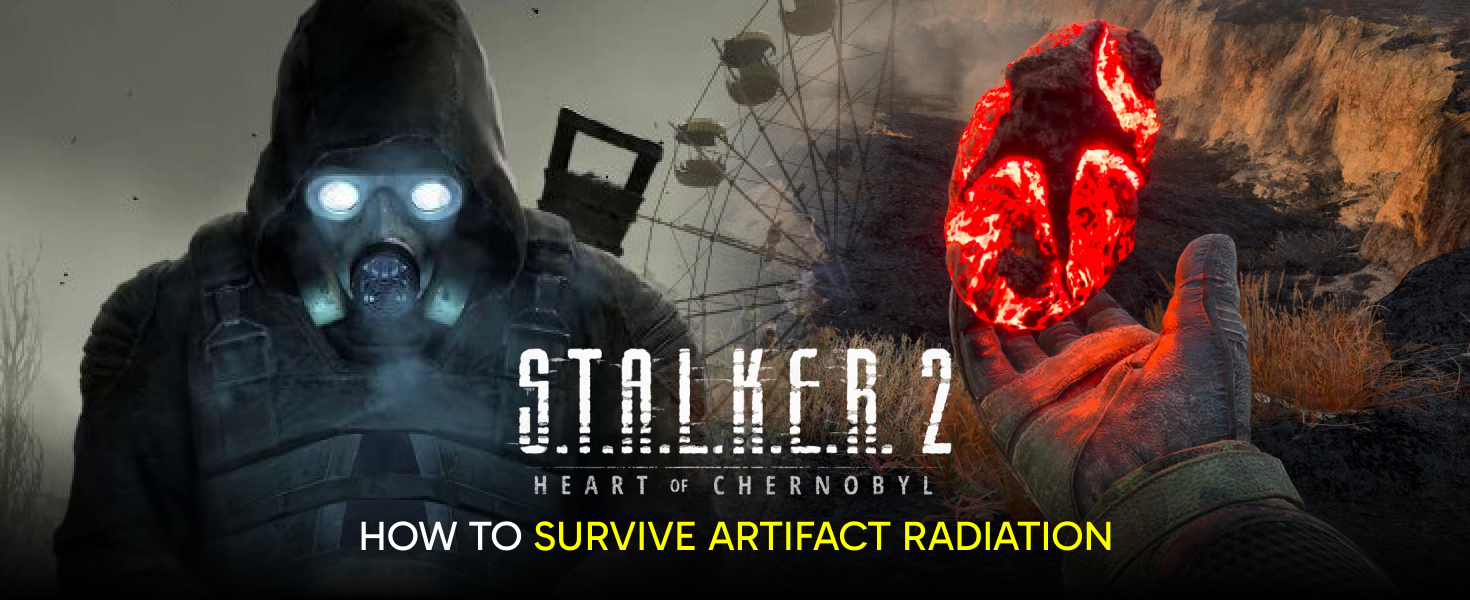 How to Survive Artifact Radiation in STALKER 2 | Driffle
