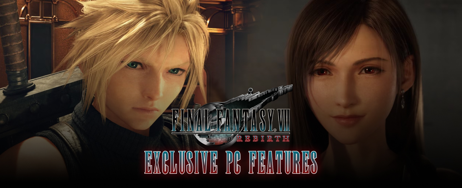 A Look at Final Fantasy 7 Rebirth PC Features | Driffle
