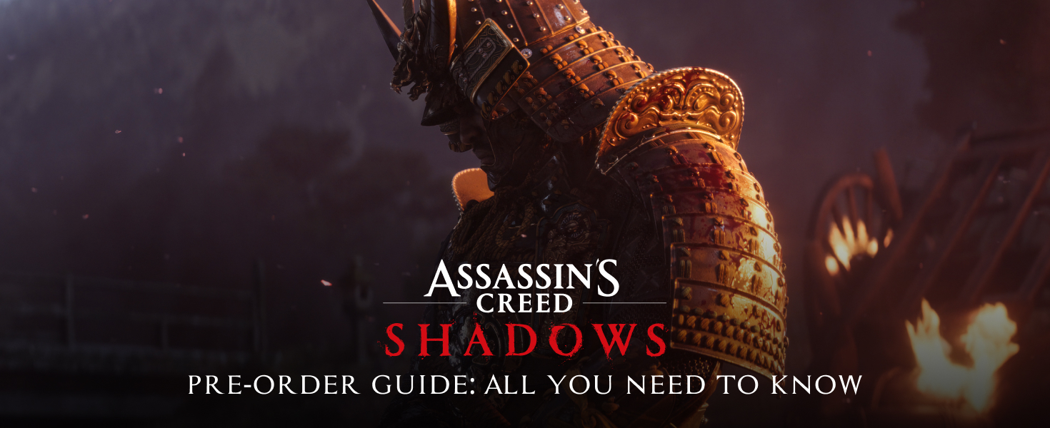 Assassin’s Creed Shadows Pre-Order Guide: All You Need to Know | Driffle