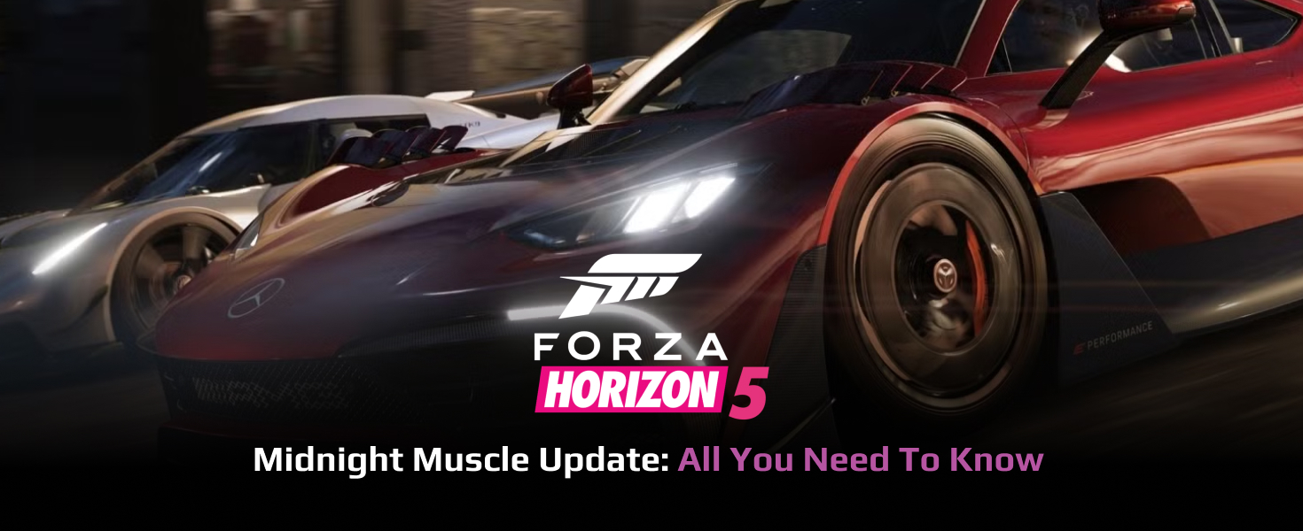 Forza Horizon 5 Midnight Muscle Update: All You Need To Know | Driffle