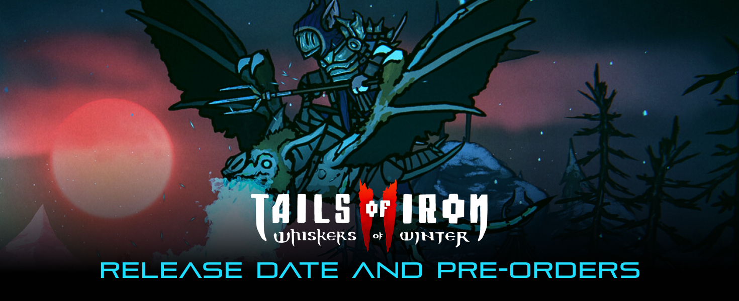 Tails of Iron 2: Whiskers of Winter Release Date, Pre-Orders, and Key ...