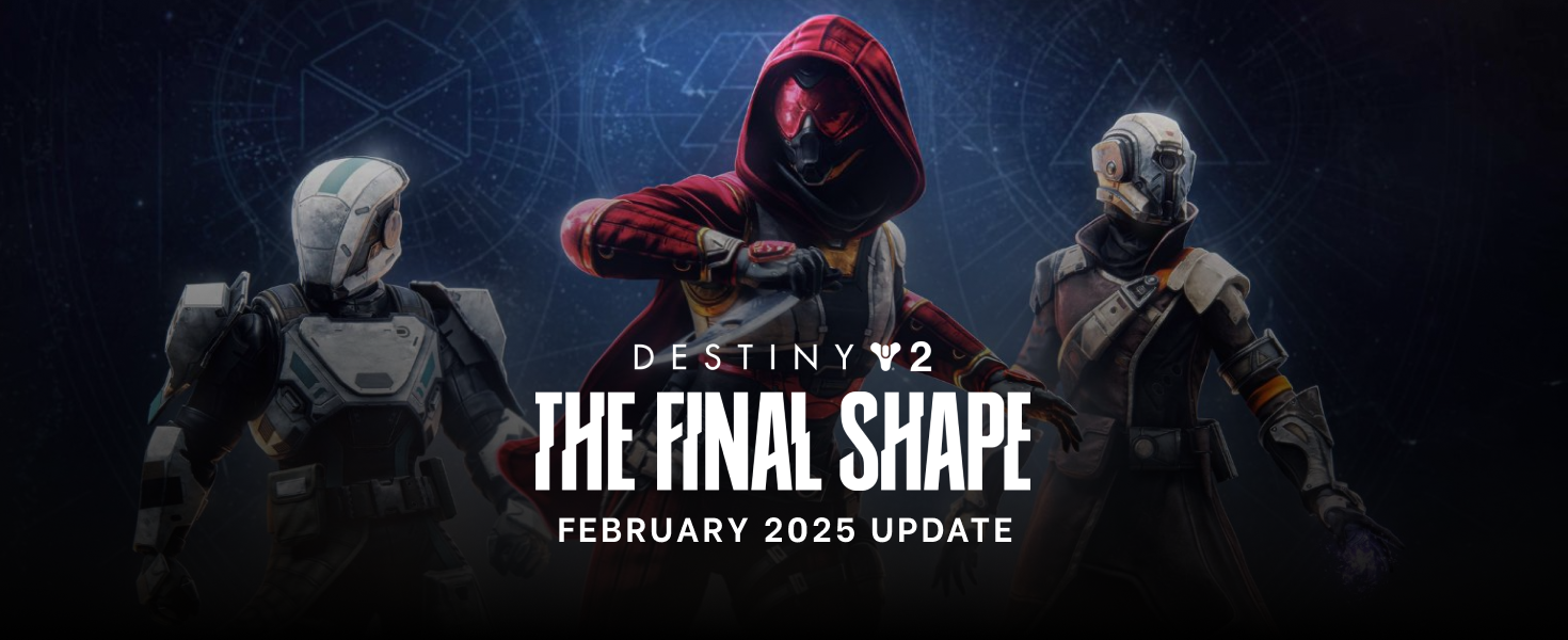 Destiny 2 Gets a New Update for February 2025 | Driffle