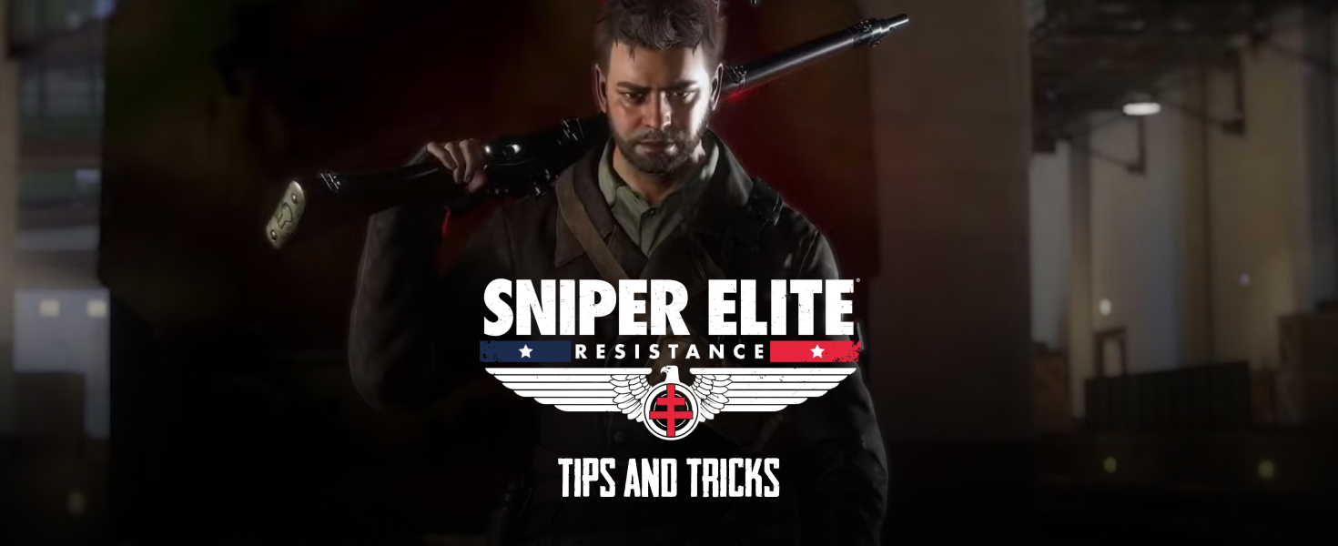 7 Sniper Elite Resistance Tips and Tricks: Play Like a Pro | Driffle