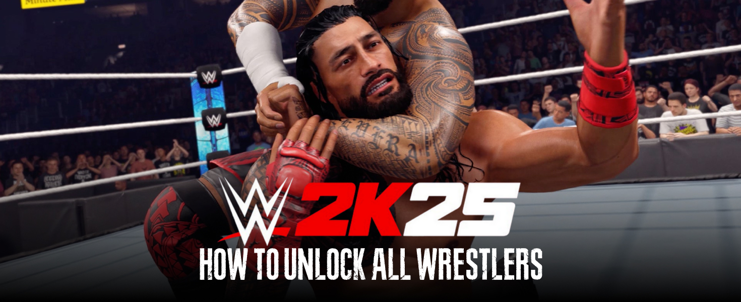 How to Unlock All Wrestlers in WWE 2K25 | Driffle