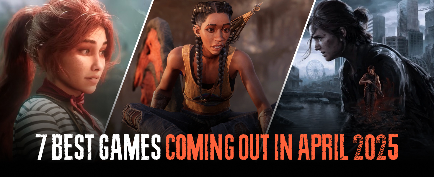 7 Best Games Coming Out in April 2025 | Driffle