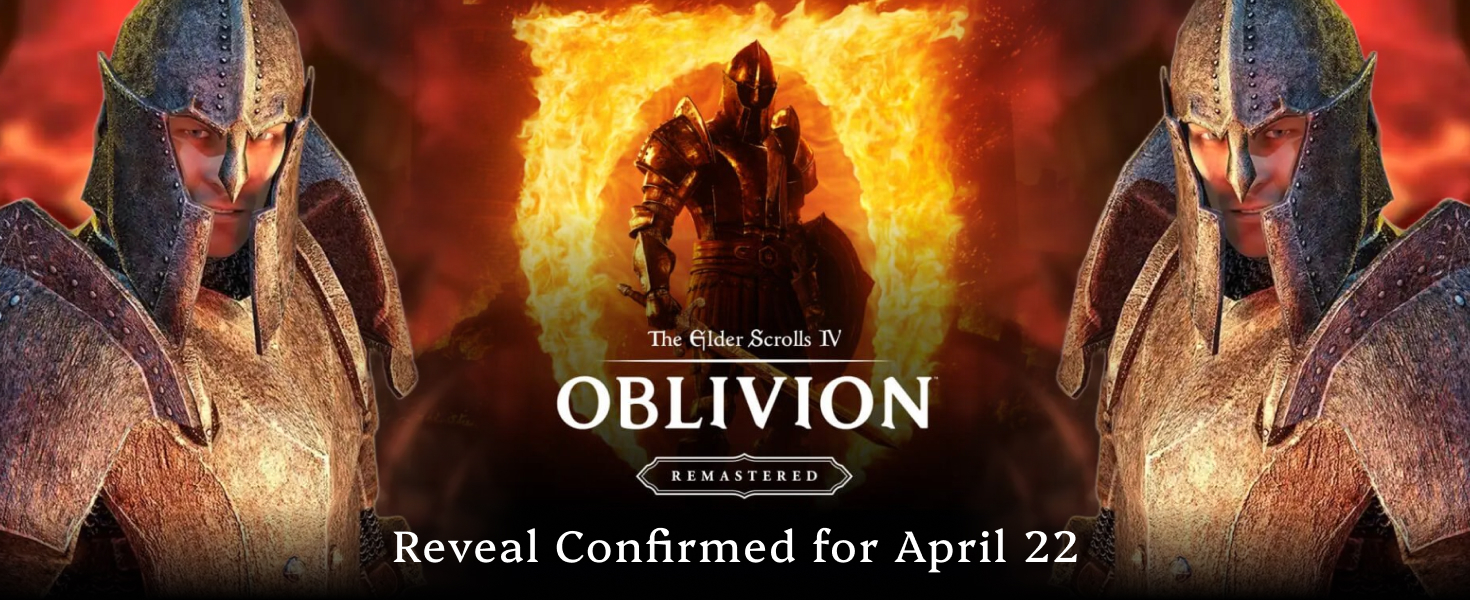 Elder Scrolls 4 Oblivion Remastered reveal confirmed for April 22 | Driffle