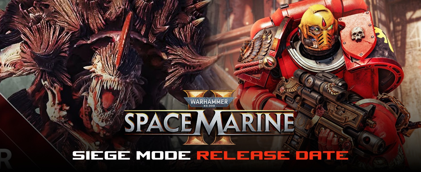Warhammer 40K Space Marine 2 Siege Mode Release Date | Driffle