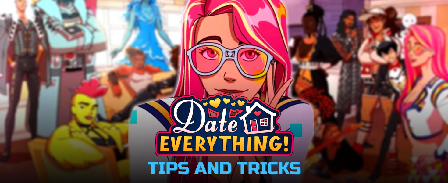 Date Everything Tips and Tricks to Master the Game | Driffle