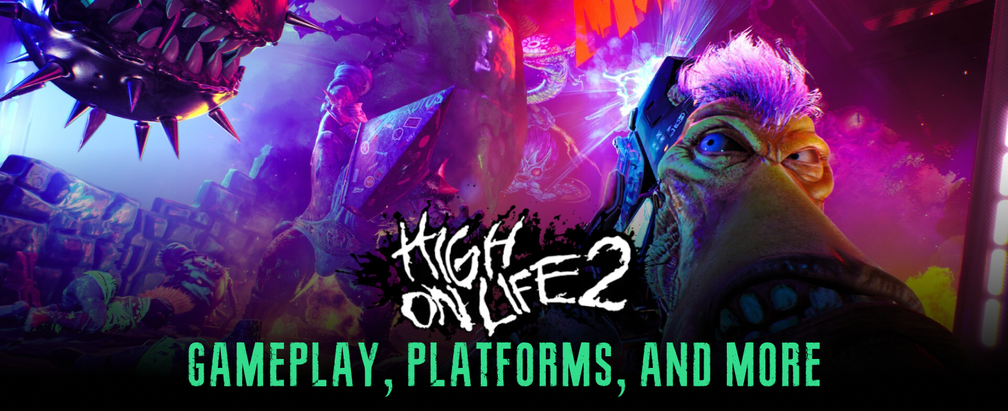 High on Life 2 Gameplay, Story, and Platforms | Driffle