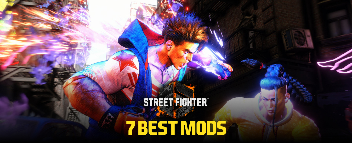 7 Best Mods for Street Fighter 6 | Driffle