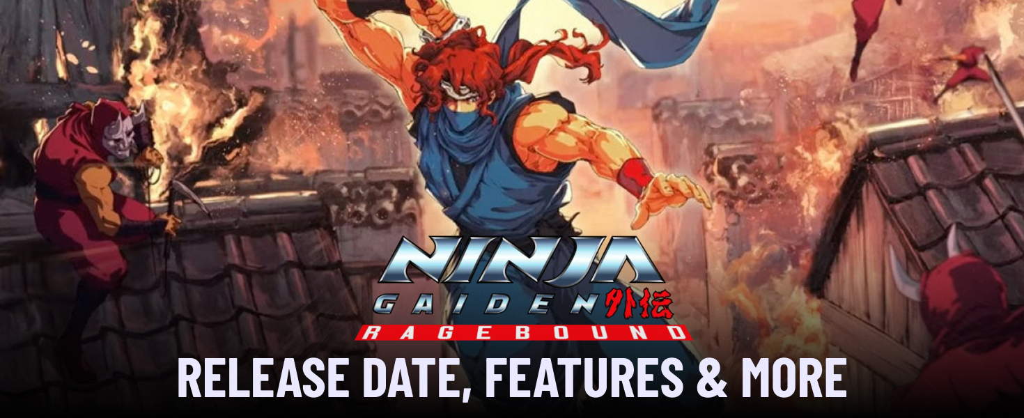 Ninja Gaiden Ragebound Release Date, Features, and More | Driffle