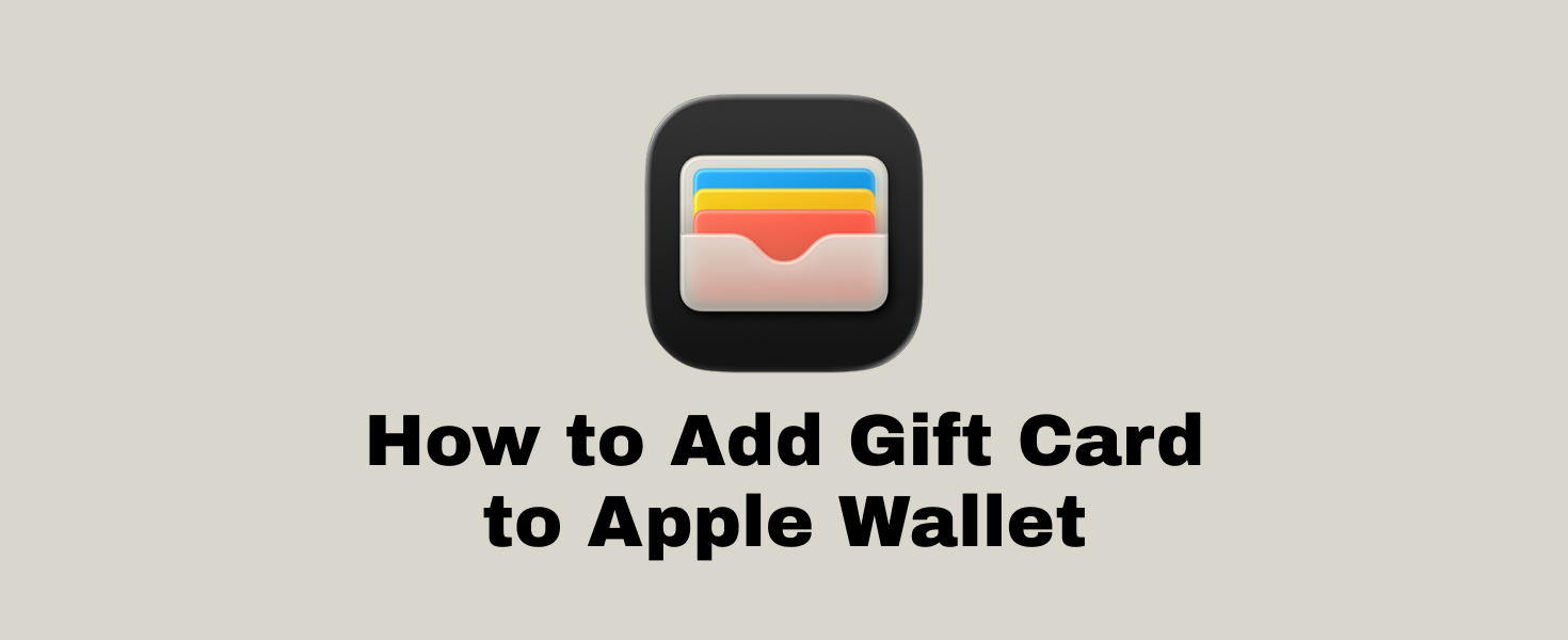How to Add Gift Card to Apple Wallet? | Driffle