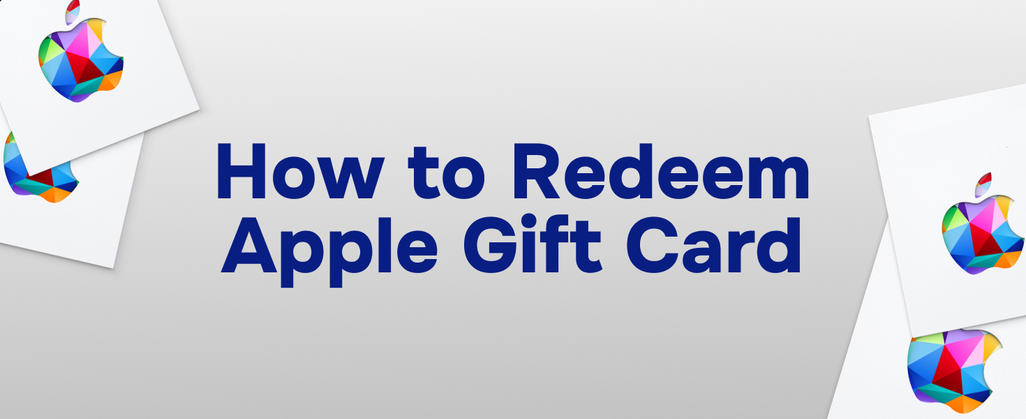 How to Redeem Apple Gift Card? Redeem Apple Cards Online