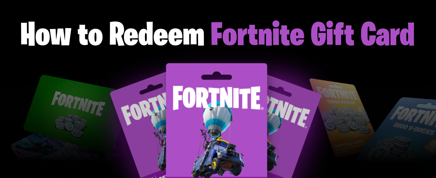 How to Redeem Fortnite Gift Card or V-Bucks Card