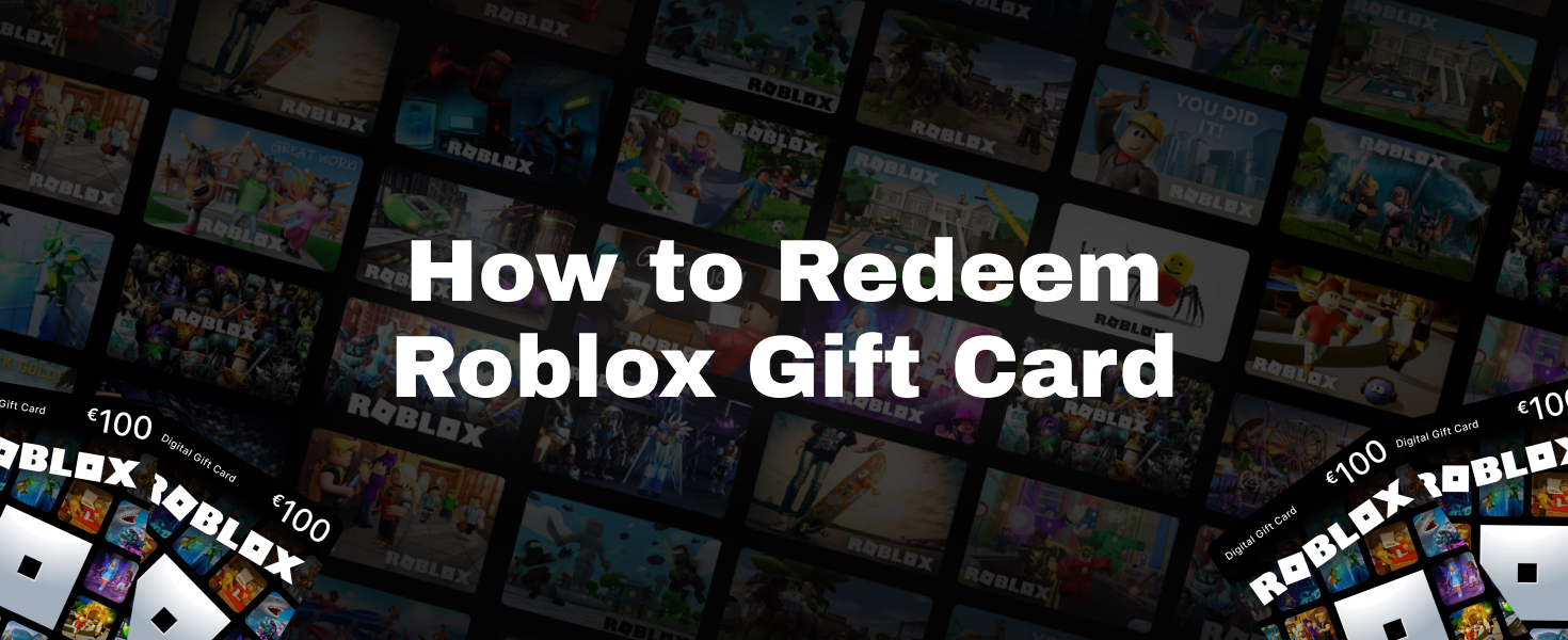 How to Redeem a Roblox Gift Card? | Driffle