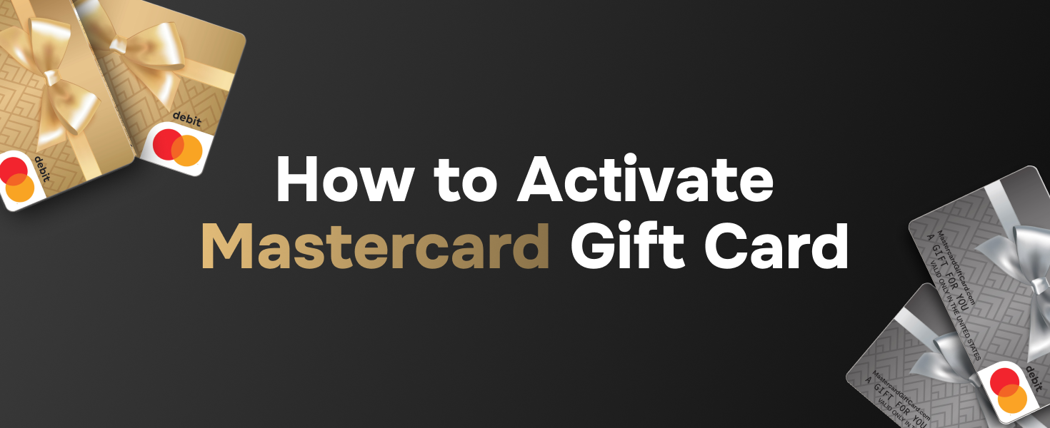 How to Activate Mastercard Gift Card? Online Activation