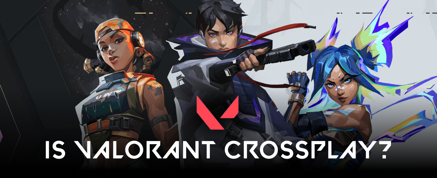Is Valorant Crossplay for Consoles like Xbox and PC