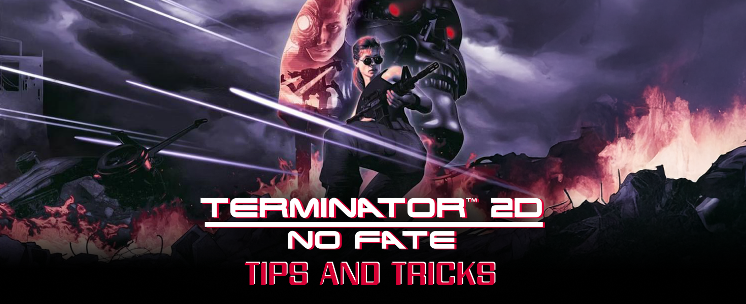 All Tips and Tricks for Terminator 2D: NO FATE | Complete Guide