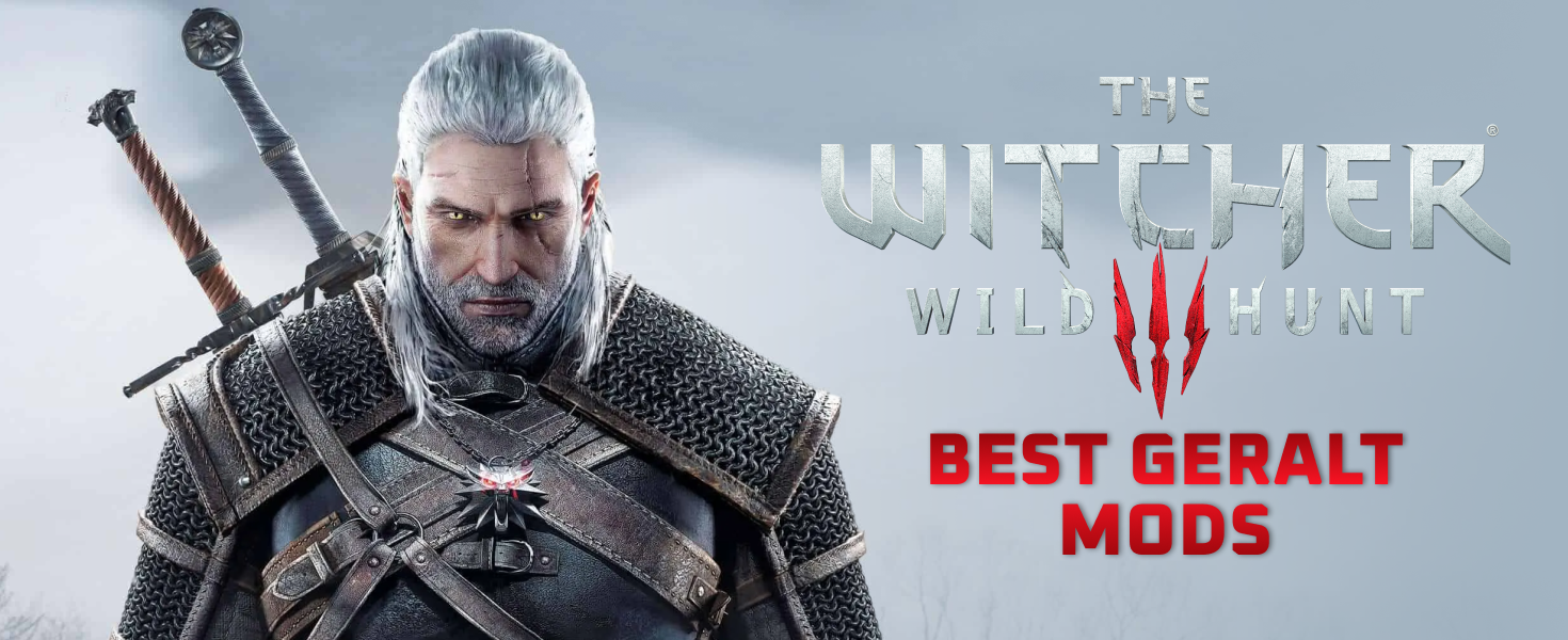 The Witcher 3 Geralt Mods | Driffle